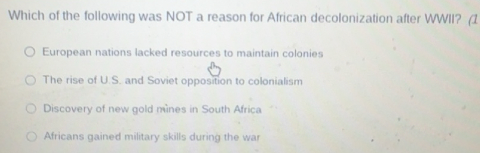 Solved: Which of the following was NOT a reason for African ...