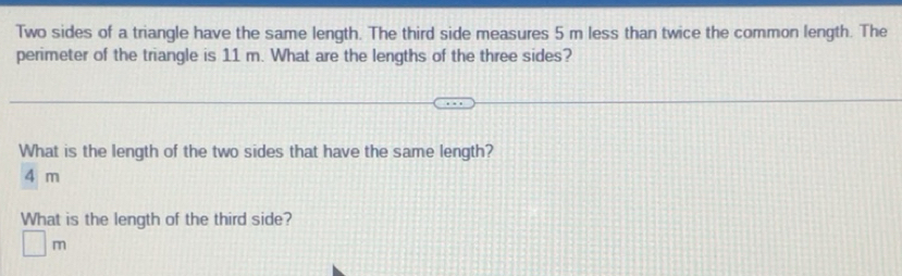 Solved: Two sides of a triangle have the same length. The third side ...
