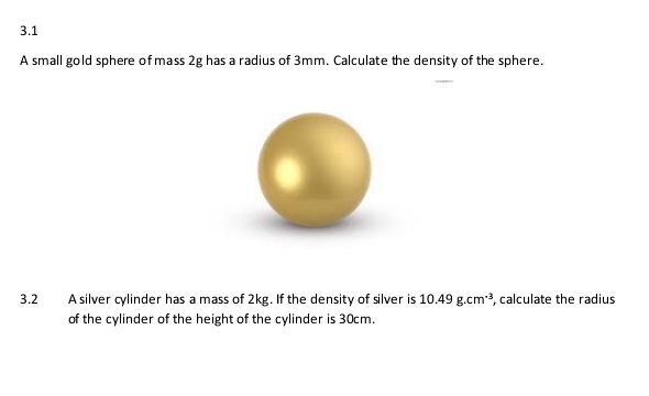 Solved: 3.1 A small gold sphere of mass 2g has a radius of 3mm ...