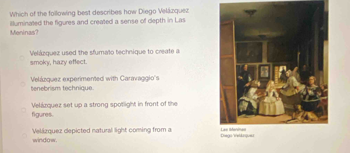 Solved: Which of the following best describes how Diego Velázquez ...