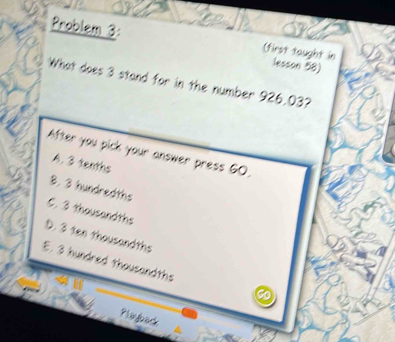 Solved: Problem 3: (first taught in lesson 58) What does 3 stand for in ...