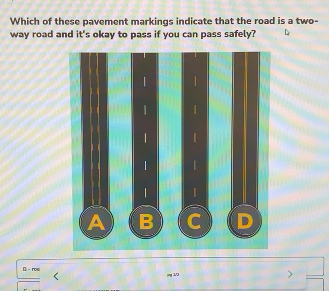 Gelöst:Which of these pavement markings indicate that the road is a two ...