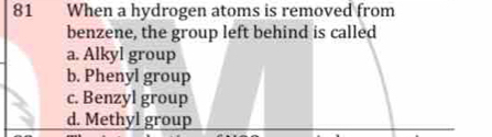 Solved: When a hydrogen atoms is removed from benzene, the group left ...
