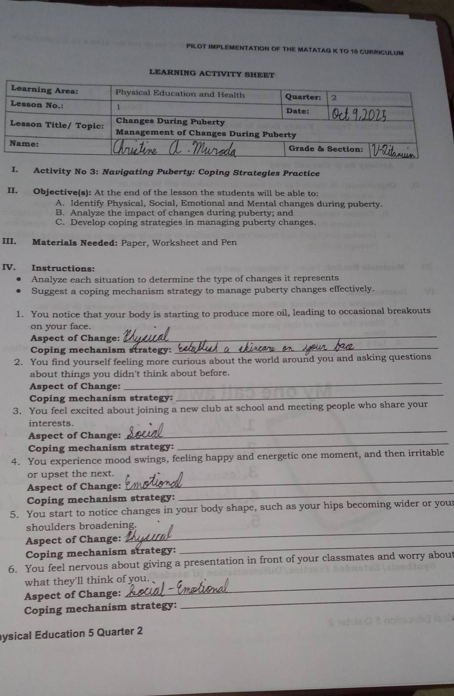 Solved: PILOT IMPLEMENTATION OF THE MATATAG K TO 10 CURRICULUM LEARNING ...