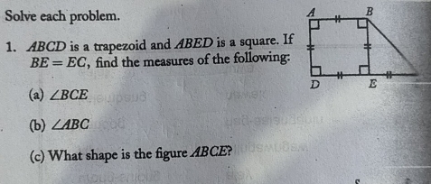 Solved: Solve each problem. 1. ABCD is a trapezoid and ABED is a square ...