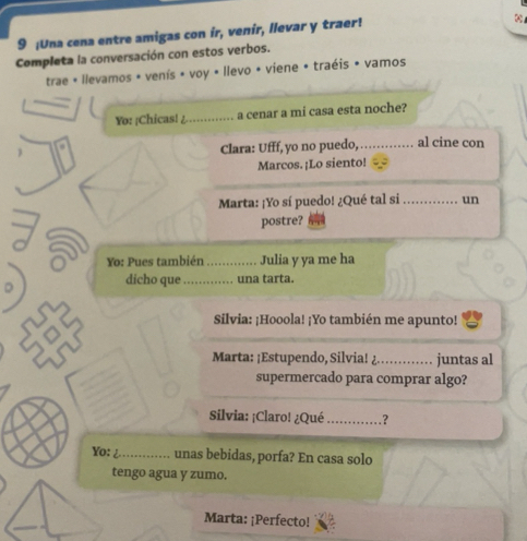 Risolto:9 ¡Una cena entre amigas con ír, venir, llevar y traer! ∞ ...