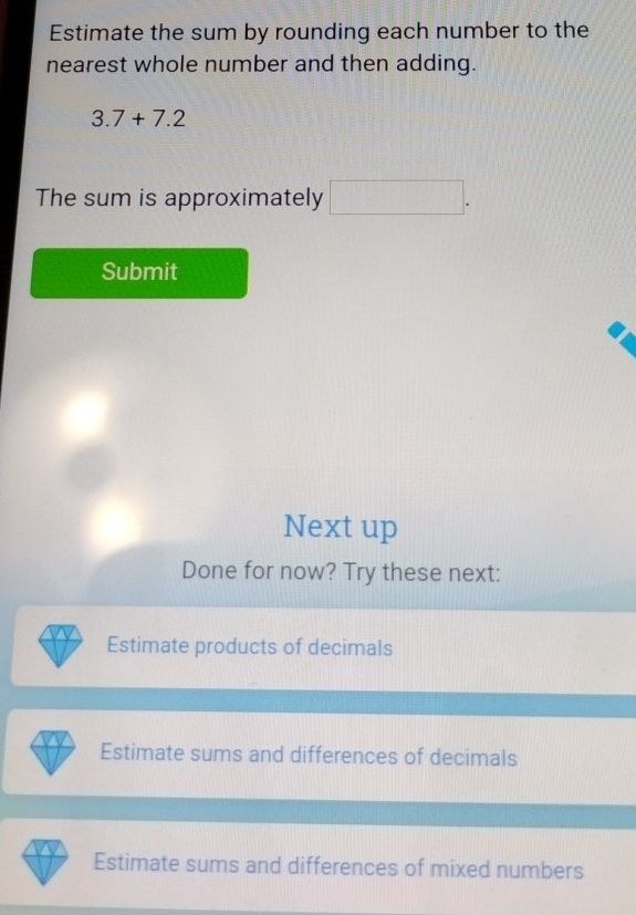 Solved: Estimate the sum by rounding each number to the nearest whole number and then adding. 3. ...