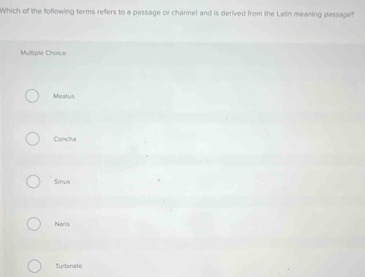 Solved: Which of the following terms refers to a passage or channel and ...