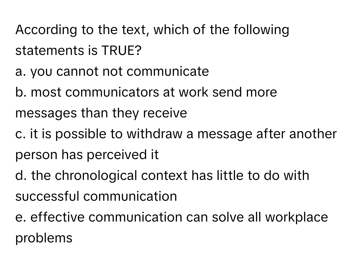 Solved: According to the text, which of the following statements is ...