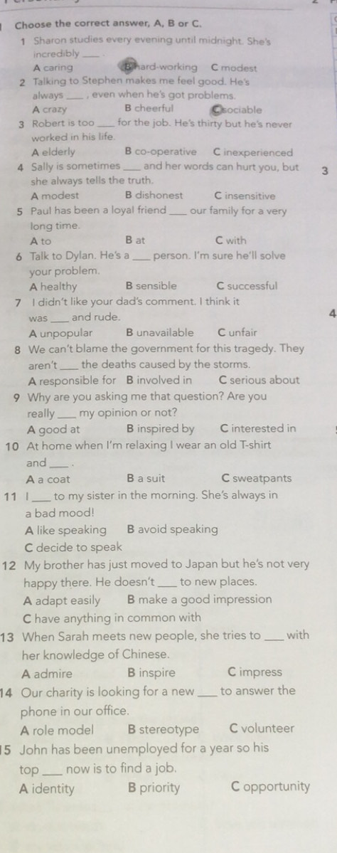 Gelöst:Choose the correct answer, A, B or C. 1 Sharon studies every ...