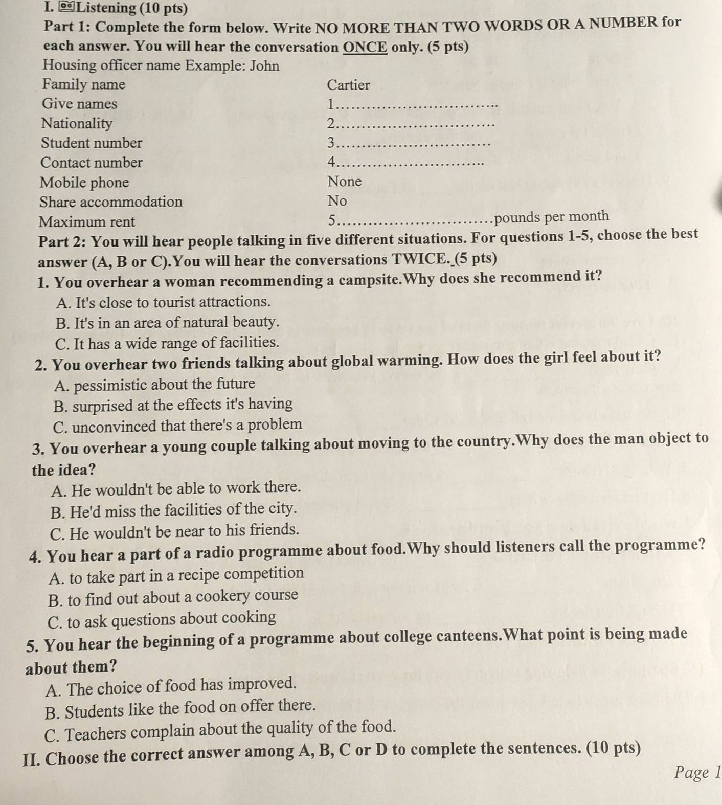 Giải quyết:Listening (10 pts) Part 1: Complete the form below. Write NO ...