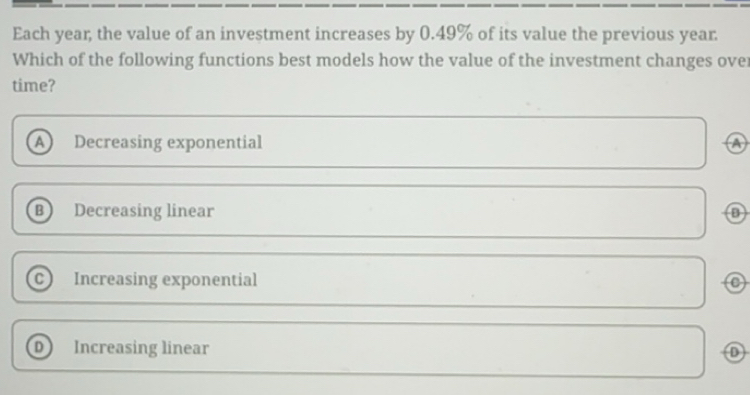 Resuelto:Each year; the value of an investment increases by 0.49% of ...