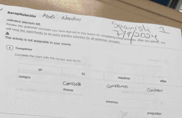 Solved: Recapitulación unlimited attempts left Review the grammar ...