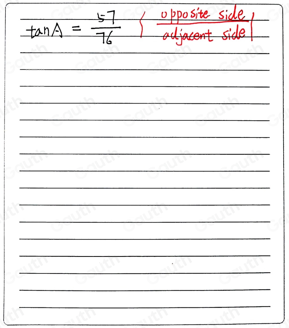 Solved: Find: tan A *The figure is not drawn to scale* 76/57 57/76 57/ ...