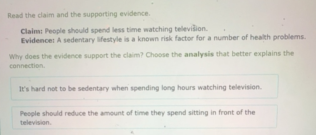 Solved: Read the claim and the supporting evidence. Claîm: People ...