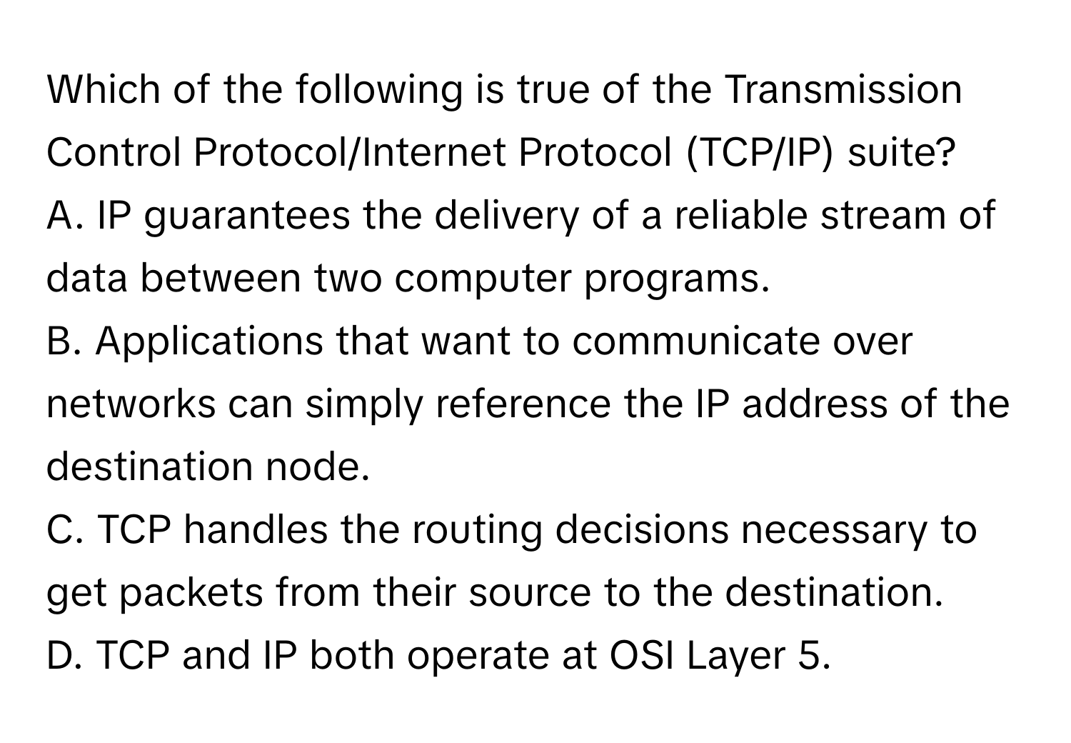 Solved: Which of the following is true of the Transmission Control ...