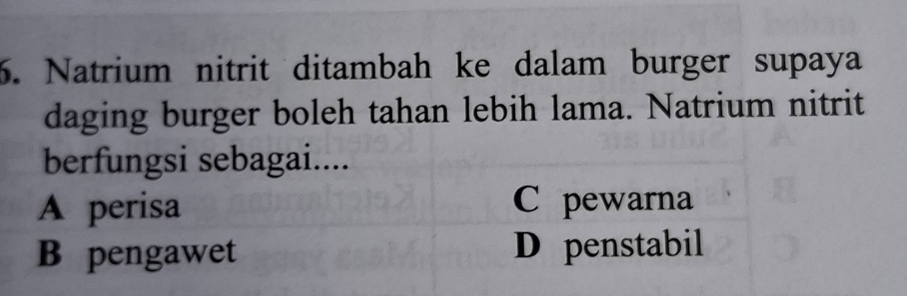 Selesai:Natrium nitrit ditambah ke dalam burger supaya daging burger ...