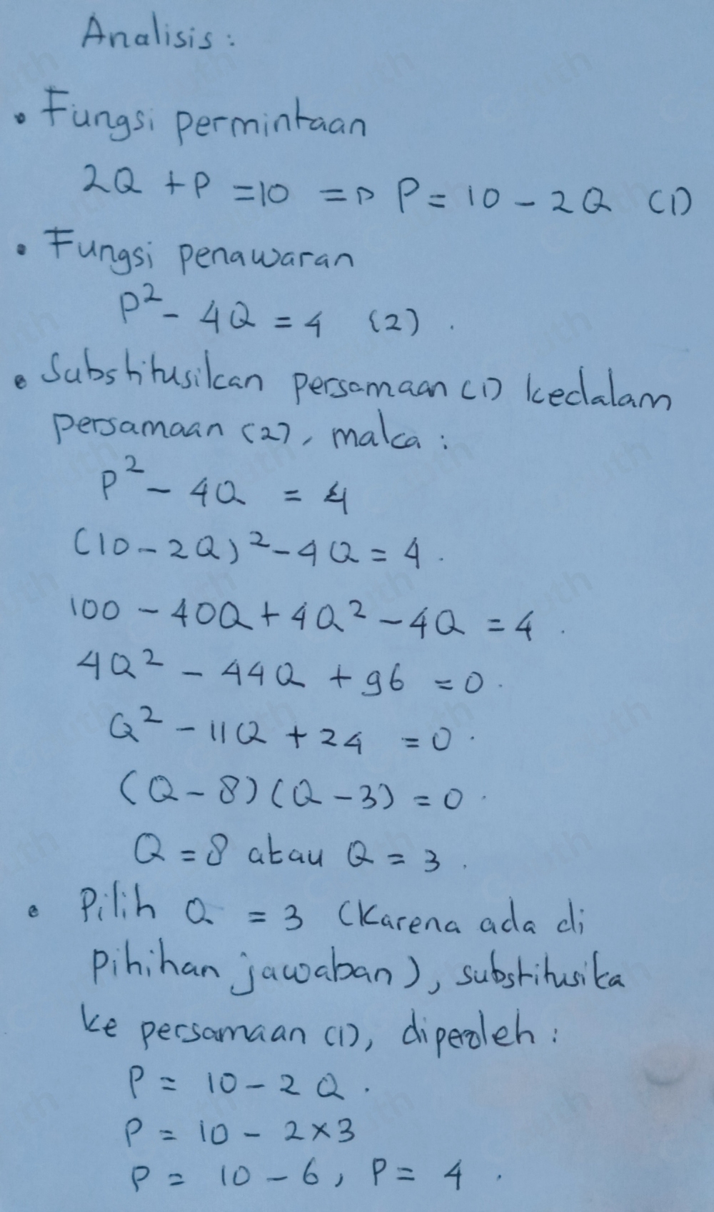 Telah dijawab:1)Bila diketahui: fungsi permintaan 2Q+P=10 dan fungsi penawaran P^2-4Q=4 maka ...