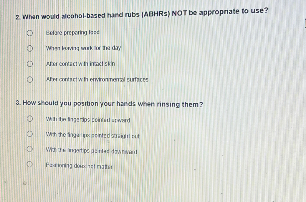 Solved: When would alcohol-based hand rubs (ABHRs) NOT be appropriate ...