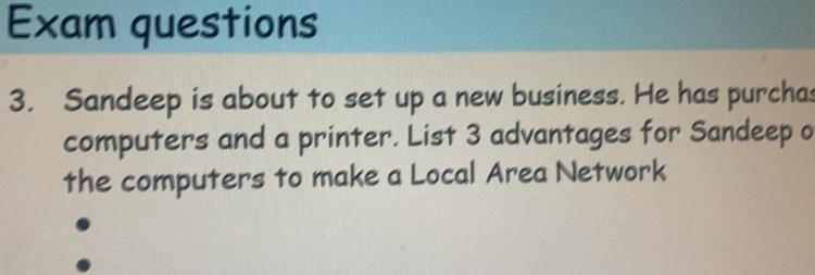 Solved: Exam questions 3. Sandeep is about to set up a new business. He ...