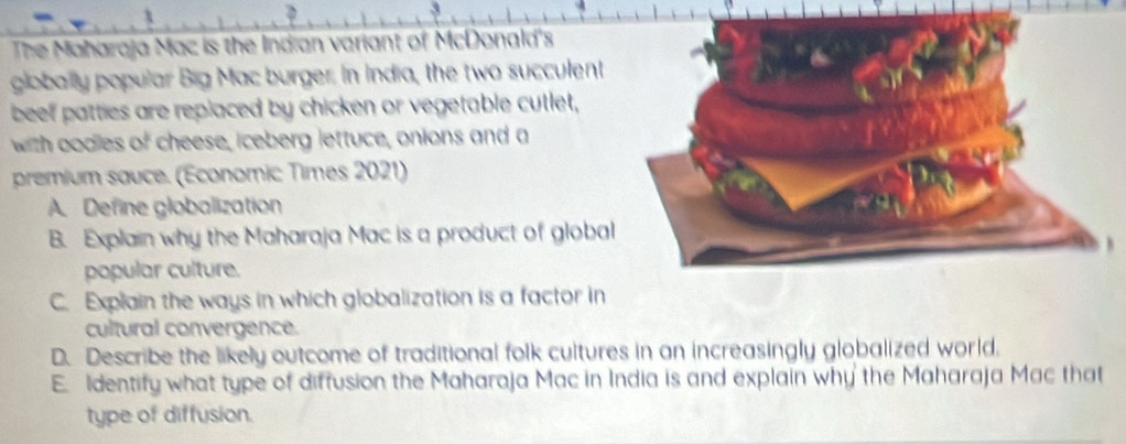 Solved: The Maharaja Mac is the Indian variant of McDonald's globally ...