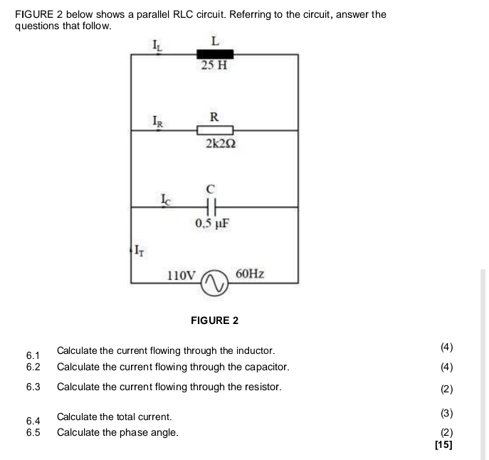 Solved: FIGURE 2 below shows a parallel RLC circuit. Referring to the ...