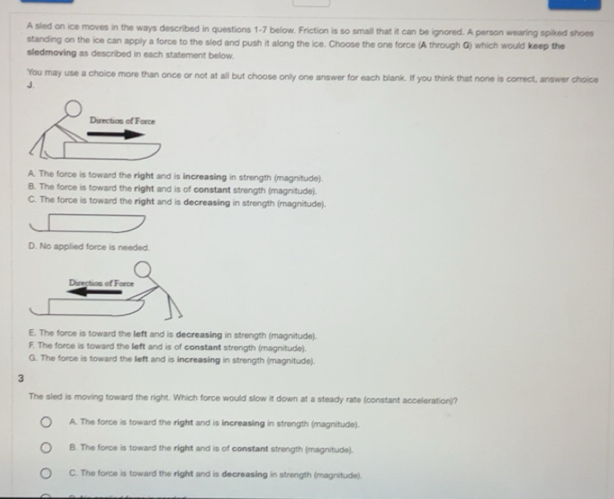 Solved: A sled on ice moves in the ways described in questions 1-7 ...