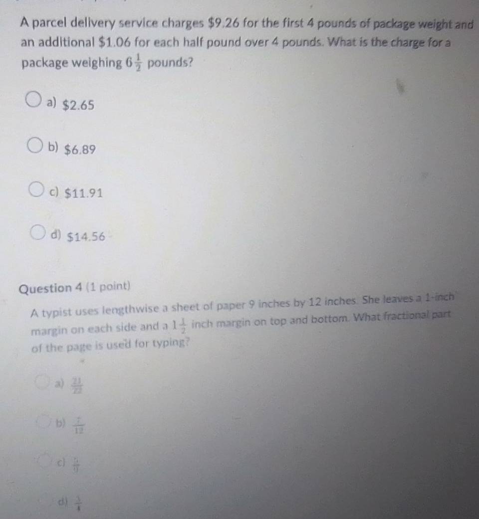 Solved: A parcel delivery service charges $9.26 for the first 4 pounds ...