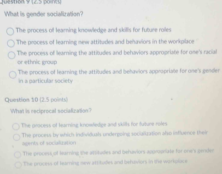 Solved: What is gender socialization? The process of learning knowledge ...