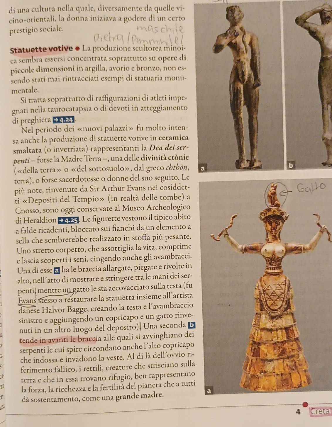 Risolto:di una cultura nella quale, diversamente da quelle vi- cino ...