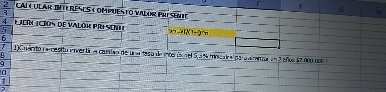 Resuelto:2 5 6 7 8 9 0 1 2