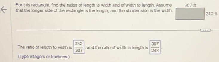 Solved: For this rectangle, find the ratios of length to width and of ...