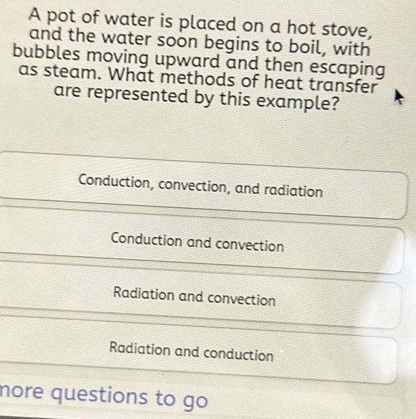 Solved: A pot of water is placed on a hot stove, and the water soon ...