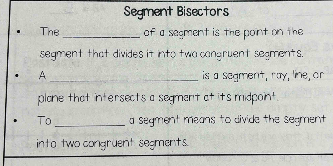 Solved: Segment Bisectors The _of a segment is the point on the segment that divides it into two ...