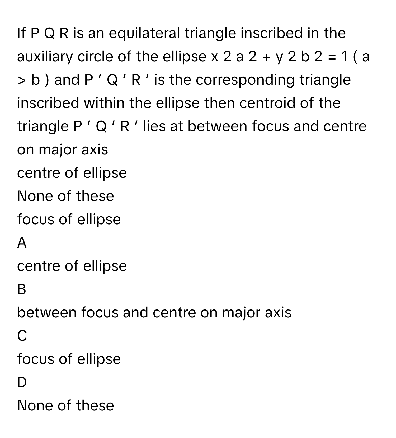 Solved: If P Q R is an equilateral triangle inscribed in the auxiliary ...