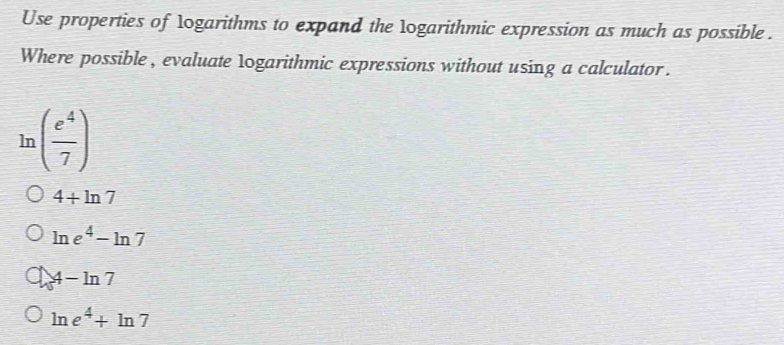 Solved: Use properties of logarithms to expand the logarithmic ...