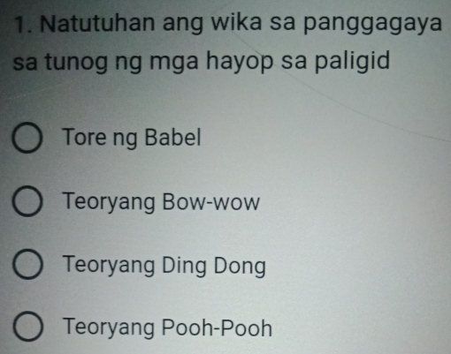 Solved: Natutuhan ang wika sa panggagaya sa tunog ng mga hayop sa ...