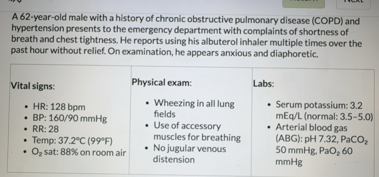 Solved: A 62-year-old male with a history of chronic obstructive ...