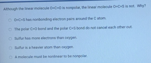 Solved: Although the linear molecule O=C=O is nonpolar, the linear ...