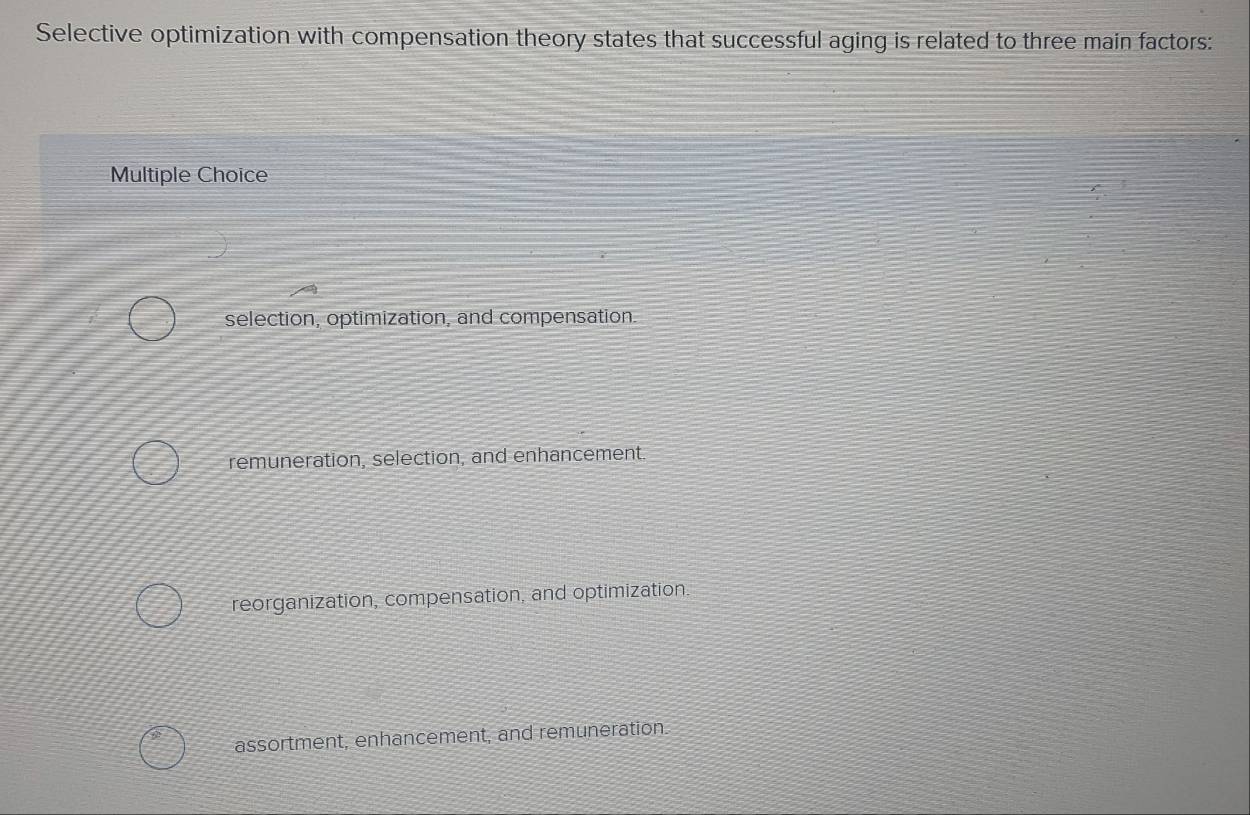 Solved: Selective optimization with compensation theory states that ...
