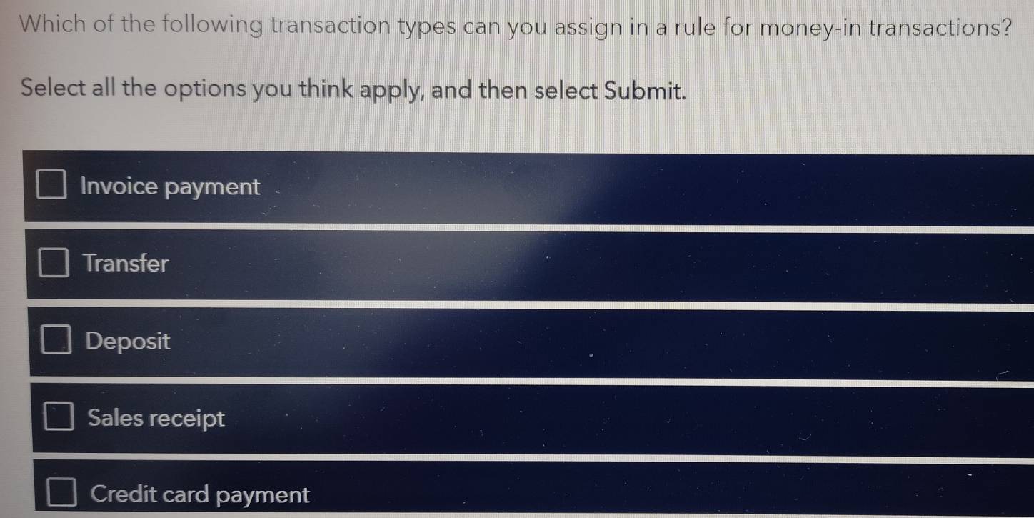 Solved: Which of the following transaction types can you assign in a rule for money-in ...