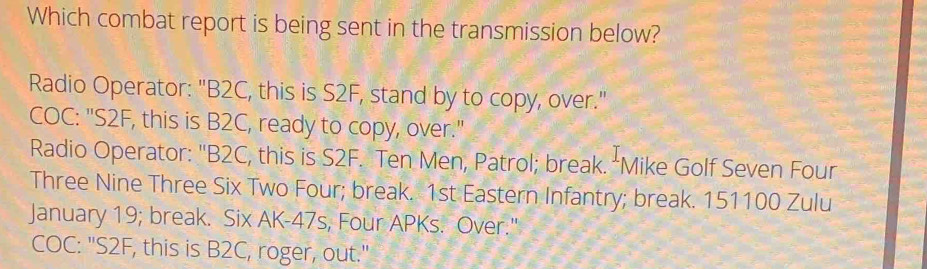 Solved: Which combat report is being sent in the transmission below ...