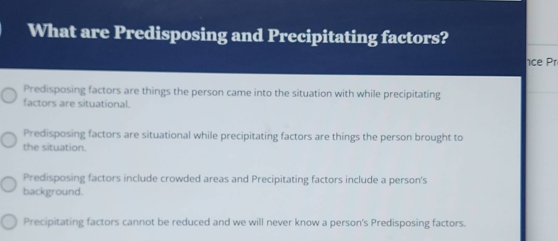 Solved: What are Predisposing and Precipitating factors? ce Pr ...