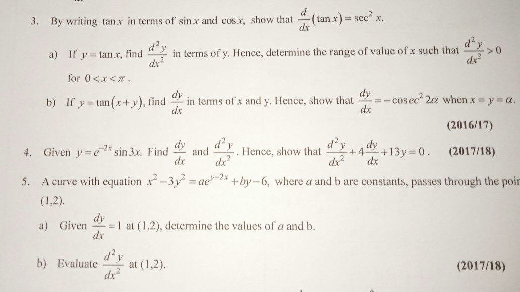 Selesai:By writing tan x in terms of sin x and cos x , show that d/dx (tan x)=sec^2x. a) If y=ta