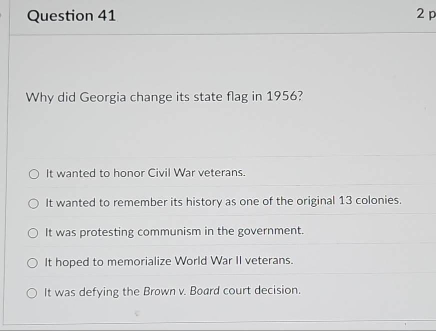 Solved: Why did Georgia change its state flag in 1956? It wanted to ...
