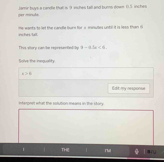 Solved: Jamir buys a candle that is 9 inches tall and burns down 0.5 ...