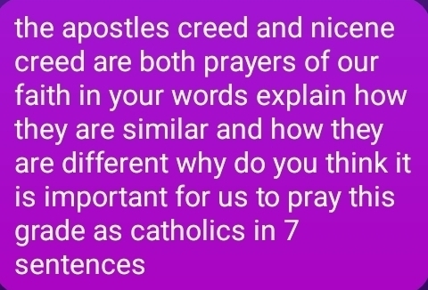 Solved: the apostles creed and nicene creed are both prayers of our ...