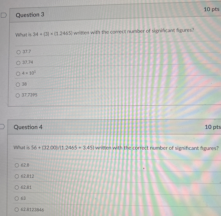 Solved: What is 34+(3)* (1.2465) written with the correct number of ...