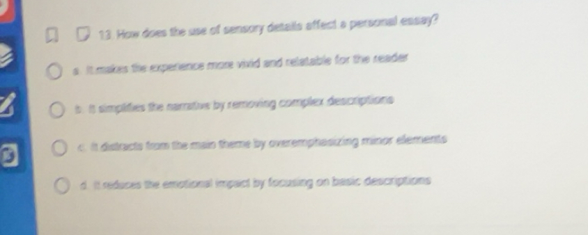 Solved: How does the use of sensory details affect a personal essay? a ...