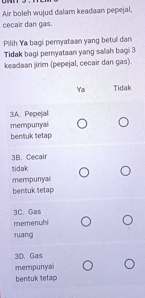 Selesai:Air boleh wujud dalam keadaan pepejal, cecair dan gas. Pilih Ya ...
